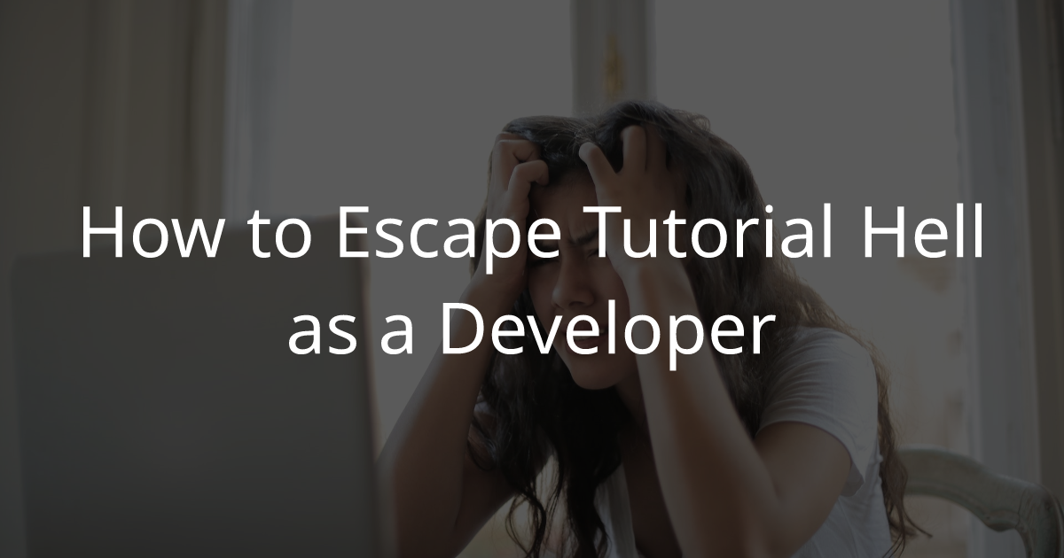 How to Escape Tutorial Hell as a Developer - Blog - codinginflow.com How to Escape Tutorial Hell as a Developer - Blog - codinginflow.com